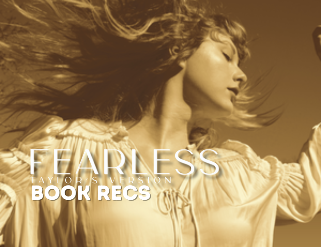 13 book recs based on songs from FEARLESS (Taylor's Version) - SHANBOOKS
